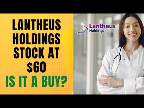 Lantheus Holdings Stock - Is this Healthcare Stock a Buy ? | LNTH Stock