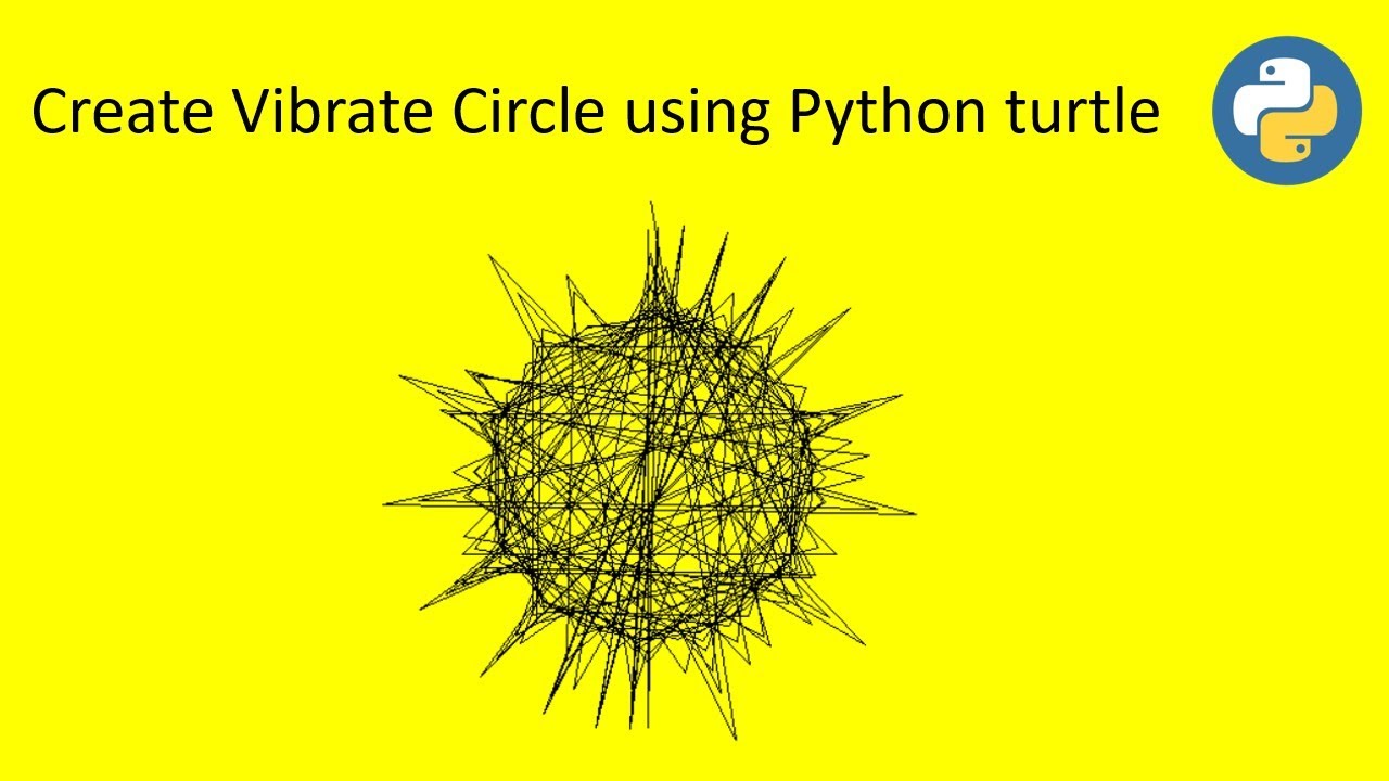 Turtle Python drawing | Turtle Python graphics Create Vibrate Circle using Python turtle