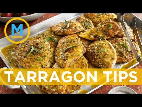 How to properly use Tarragon in butter, chicken and other simple dishes | Your Morning