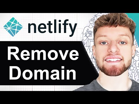 How To Remove Domain From Netlify (Step By Step)