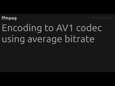 Encoding to AV1 codec using average bitrate #ffmpeg