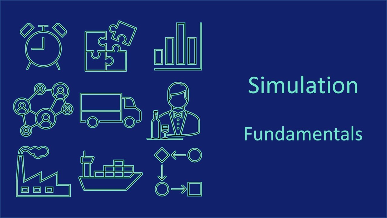 Simulation fundamentals
