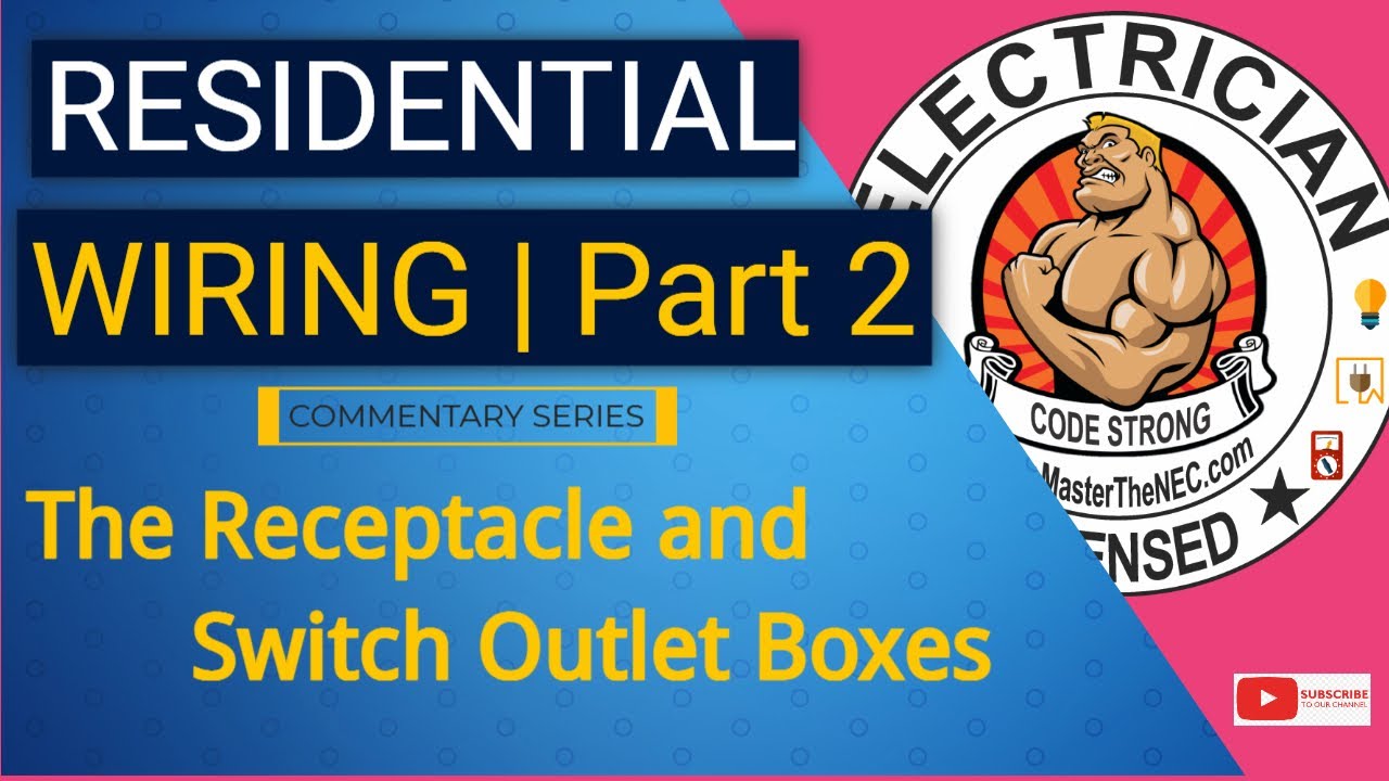 Residential Electrical Wiring Code | Part 2 | Residential Electrical Code Video