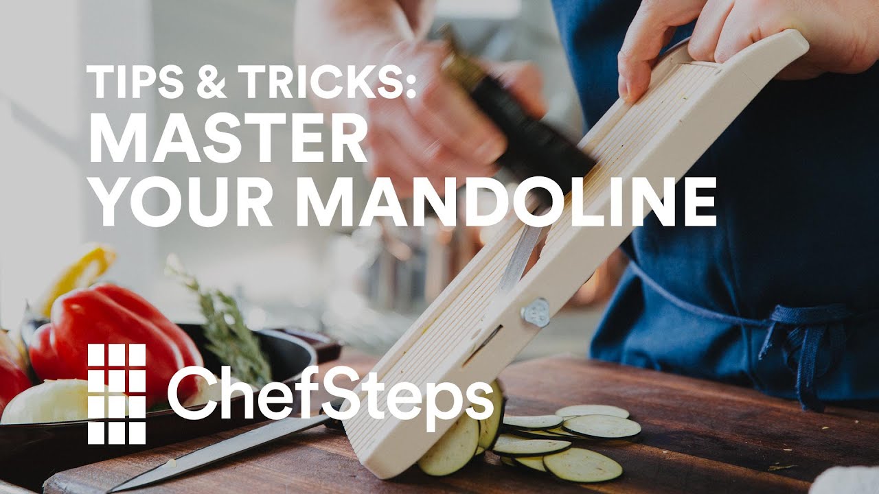 ChefSteps Tips & Tricks: Master Your Mandoline