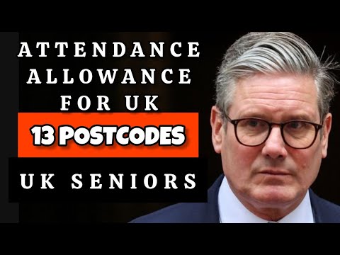 Attendance Allowance Axing by DWP in 13 Postcodes | How will it affect Pensioners?