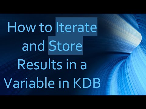 How to Iterate and Store Results in a Variable in KDB