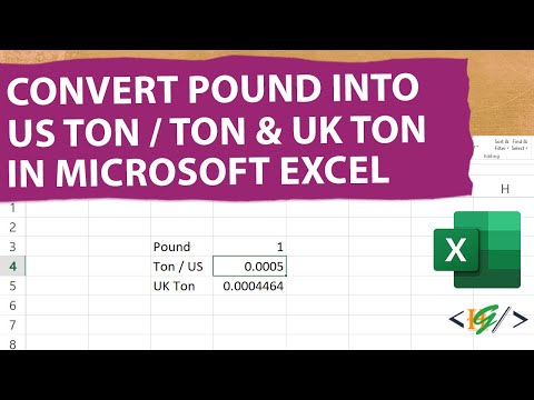 How to Convert Pound into Ton / US Ton & UK Ton in Microsoft Excel | lbm | ton | uk_ton