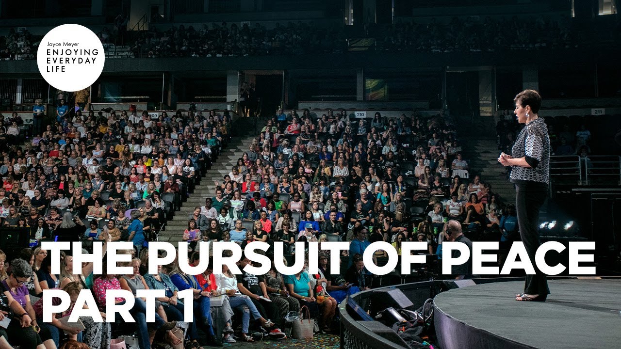 The Pursuit of Peace - Part 1 | Joyce Meyer | Enjoying Everyday Life