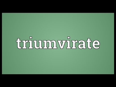 Triumvirate Meaning