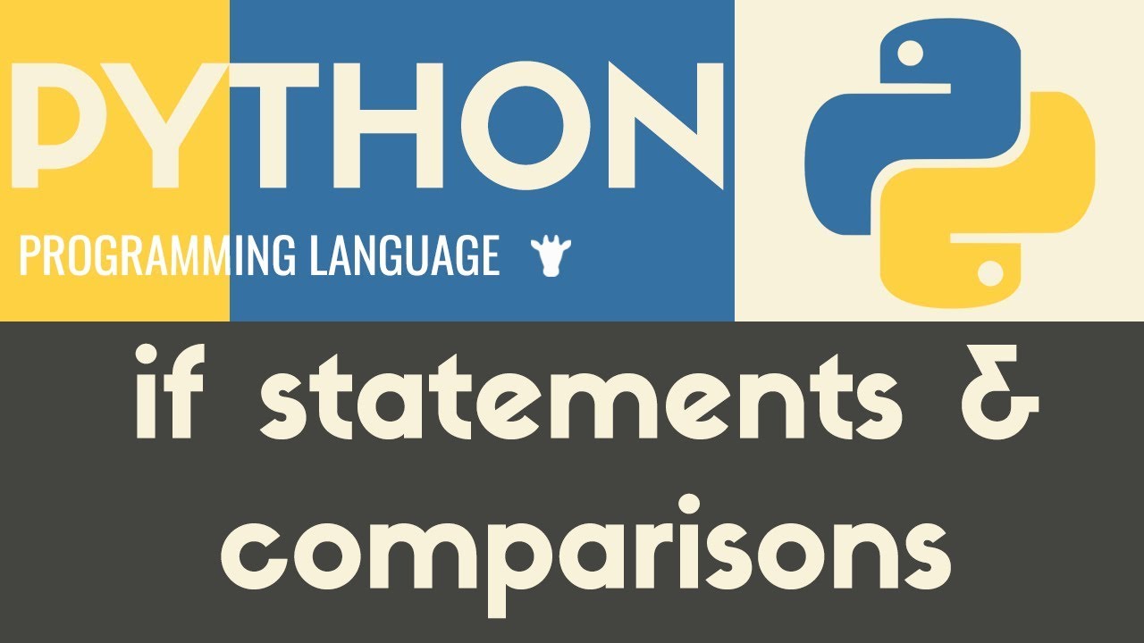 If Statements & Comparisons | Python | Tutorial 17