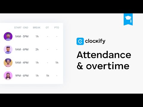 Clockify Tutorial: Attendance & Overtime