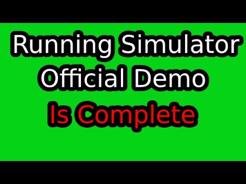 Running Simulator Official Demo Is Done! – Running Simulator Official ...