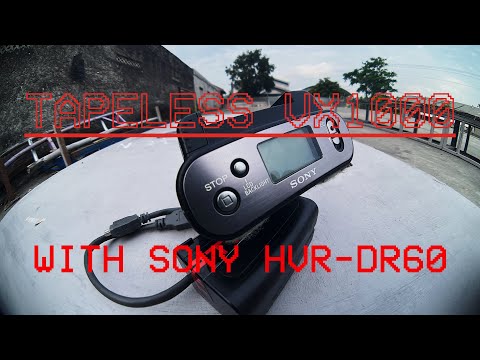 TAPELESS VX1000 USING SONY HVR-DR60