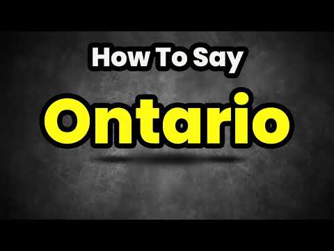 How To Pronounce Ontario? (CORRECTLY) Meaning & Pronunciation