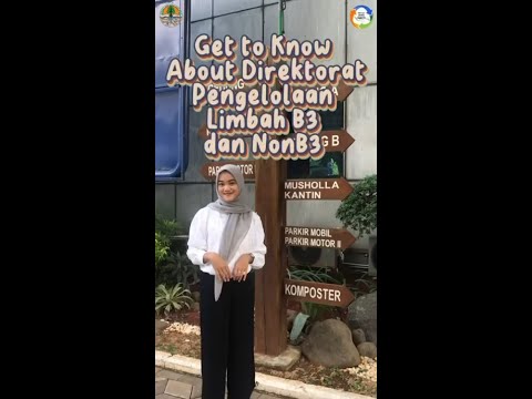 Get to Know About Direktorat Pengelolaan Limbah B3 dan Non B3
