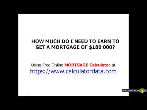 Mortgage Calculator- How Much do I need to earn to get a Mortgage of $180K? www.calculatordata.com