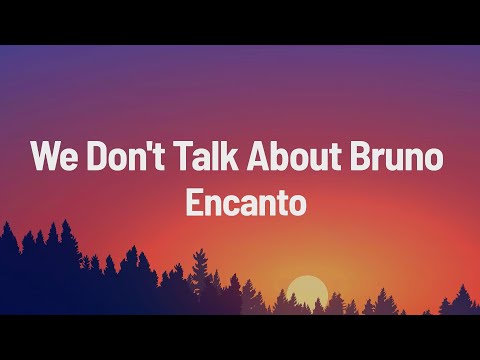 Encanto - We Don't Talk About Bruno (Lyrics)