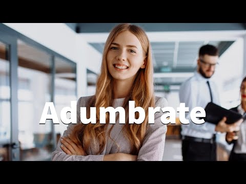 Adumbrate Definition & Meaning