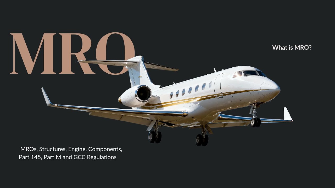 What is MRO in Aviation? Full Breakdown of Maintenance, Repair, Overhaul, Regulations, and MRO Shops