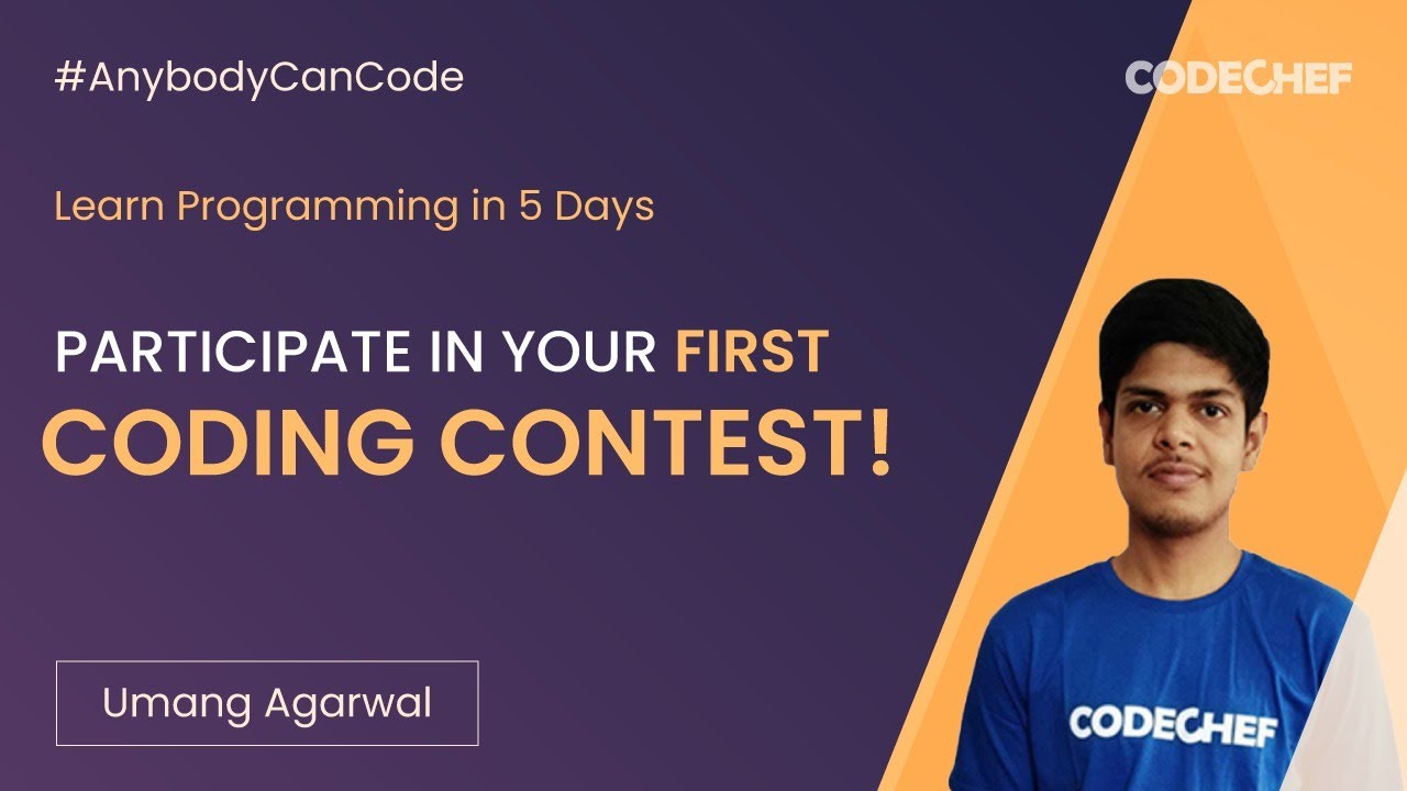 First CodeChef Coding Contest | Part 5 | C++ Programming for Beginners | Umang | #anybodycancode