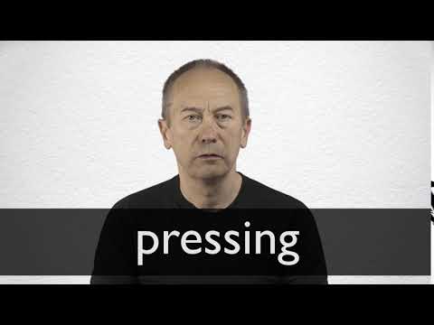 PRESSING definition in American English | Collins English Dictionary