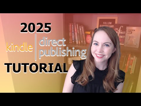 2025 Amazon KDP – Kindle Direct Publishing Upload Step-by-Step Tutorial | Self-Publishing ...