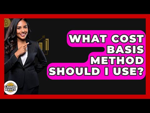 What Cost Basis Method Should I Use? - CryptoBasics360.com