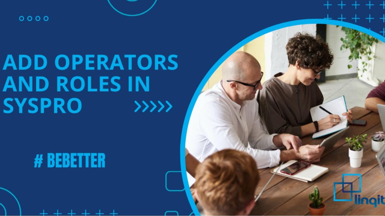 A step-by-step guide on how to add operators and roles in SYSPRO.