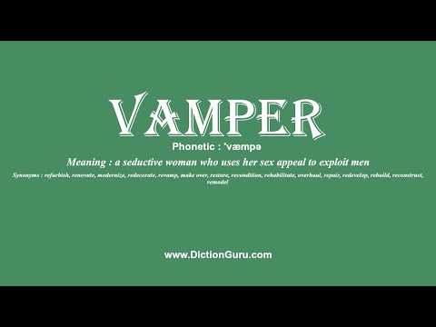 How to Pronounce vamper with Meaning, Phonetic, Synonyms and Sentence Examples