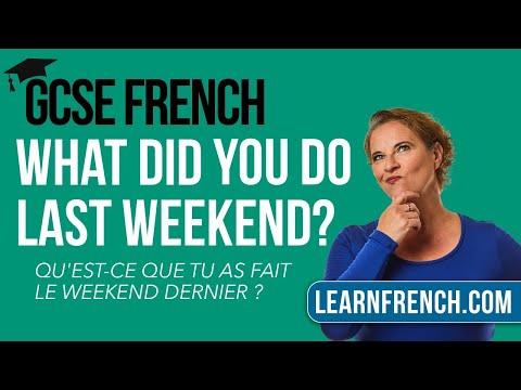 GCSE French Speaking: What did you do last weekend?