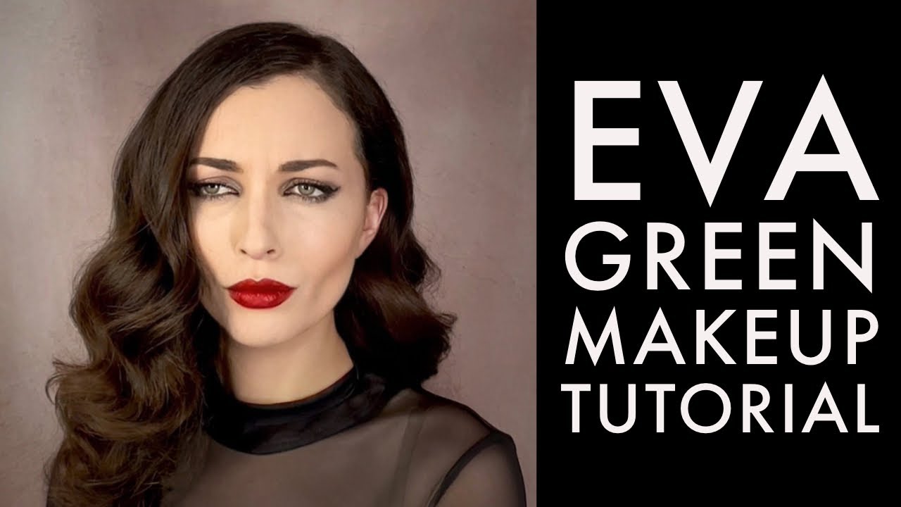 Eva Green Makeup Tutorial