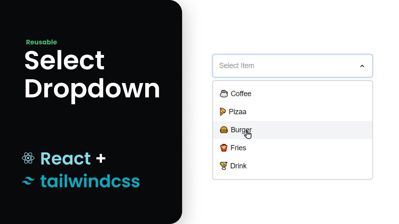 Create a reusable Select dropdown Component - Reactjs | Tailwindcss