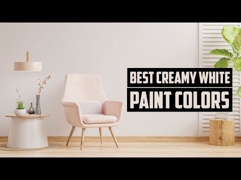 5 Best Creamy White Paint Colors That will Amazed You