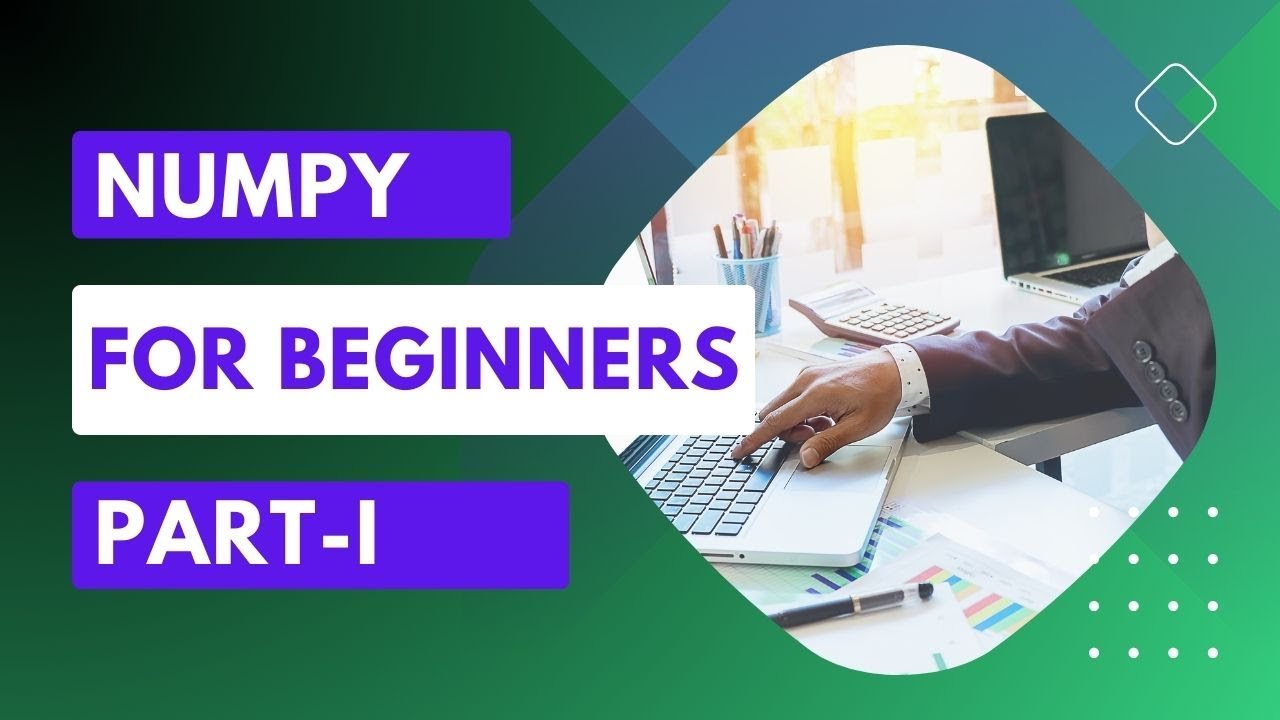 Numpy Python Library For Beginners (Part 1) | Machine Learning and Data Science Basics