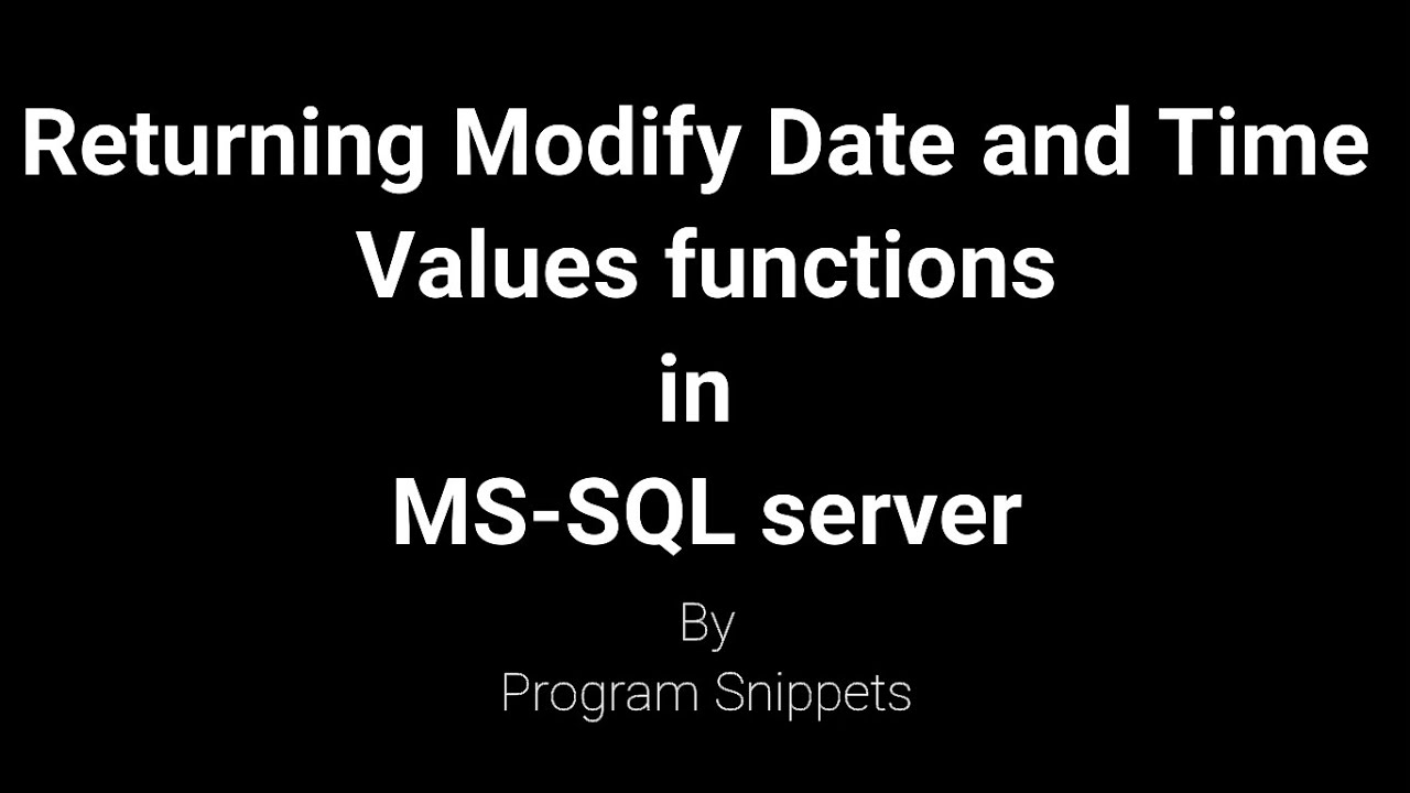 Returning Modify Date And Time Function in MS-SQL Server