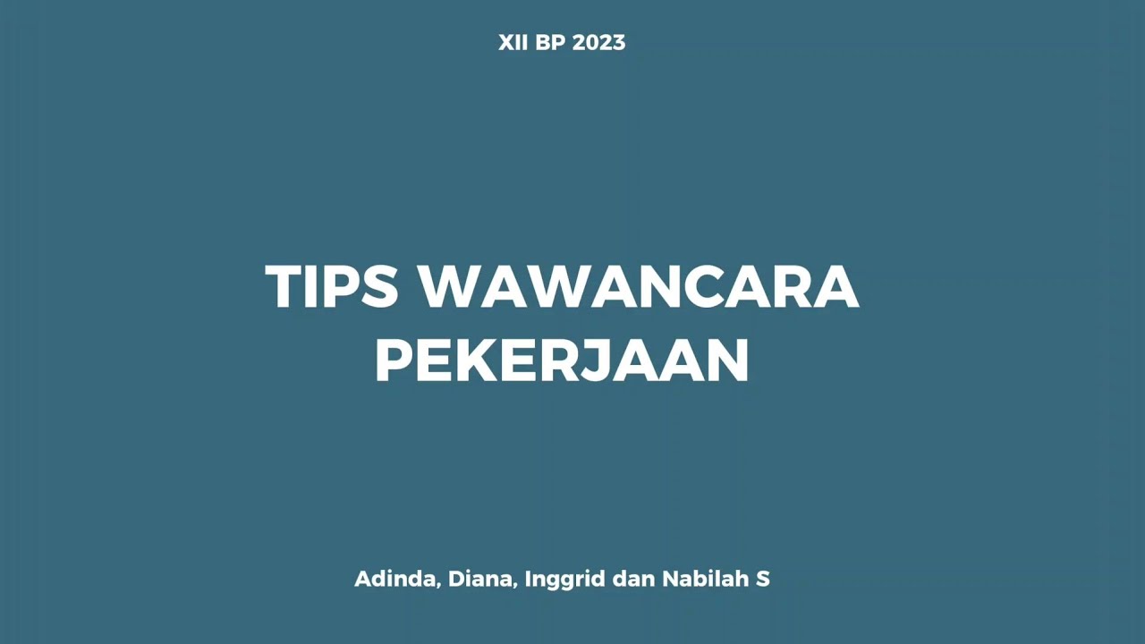 TIPS WAWANCARA KERJA BIAR KM TDK NGANGGUR DIK!
