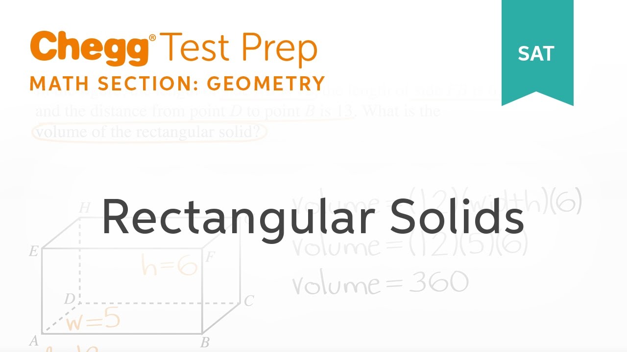 SAT prep - SAT Geometry: Rectangular Solids - Chegg Test Prep