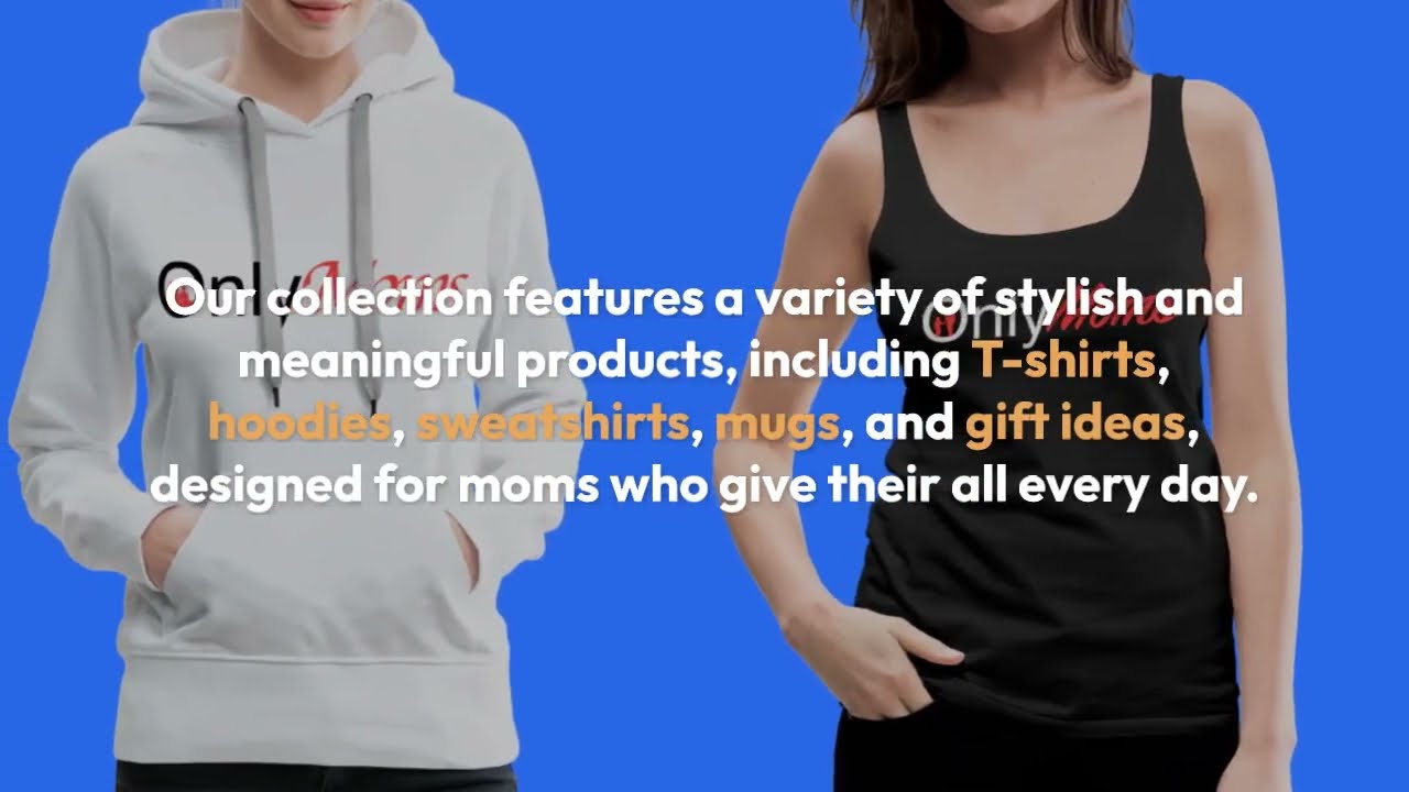 OnlyMoms T-Shirts, Hoodies, Sweatshirts, Mugs & Gift Ideas - Comphies
