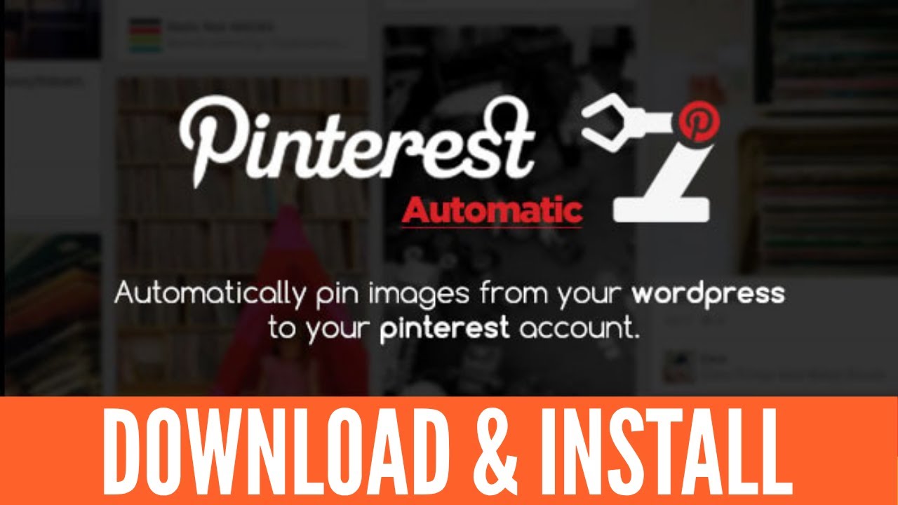 How to Download & Install Pinterest Automatic Pin Plugin | Free GPL Version at Cheap Price