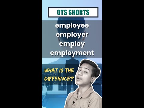Difference between Employee, Employer, Employ, Employment