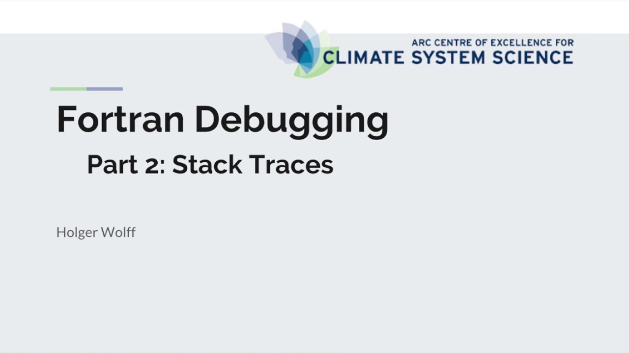 Fortran Debugging -- Stack Traces
