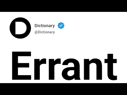 Errant Meaning In English