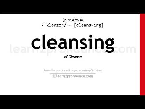 Pronunciation of Cleansing | Definition of Cleansing