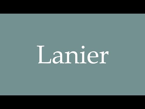 How to Pronounce ''Lanier'' Correctly in French