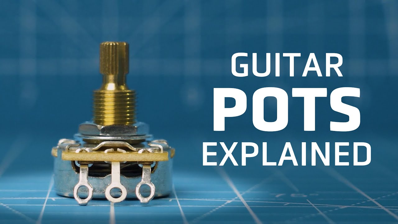 Guitar Pot Basics: Resistance, Taper & Compatibility