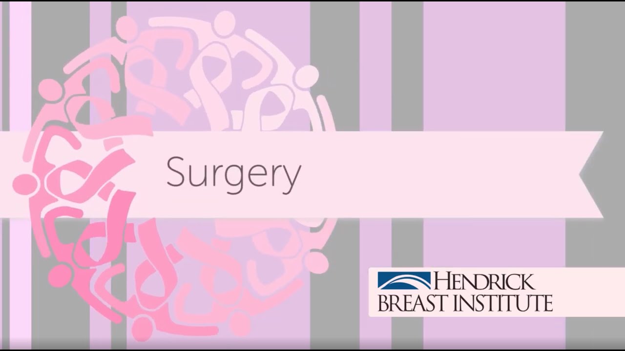 Surgery – Hendrick Breast Institute