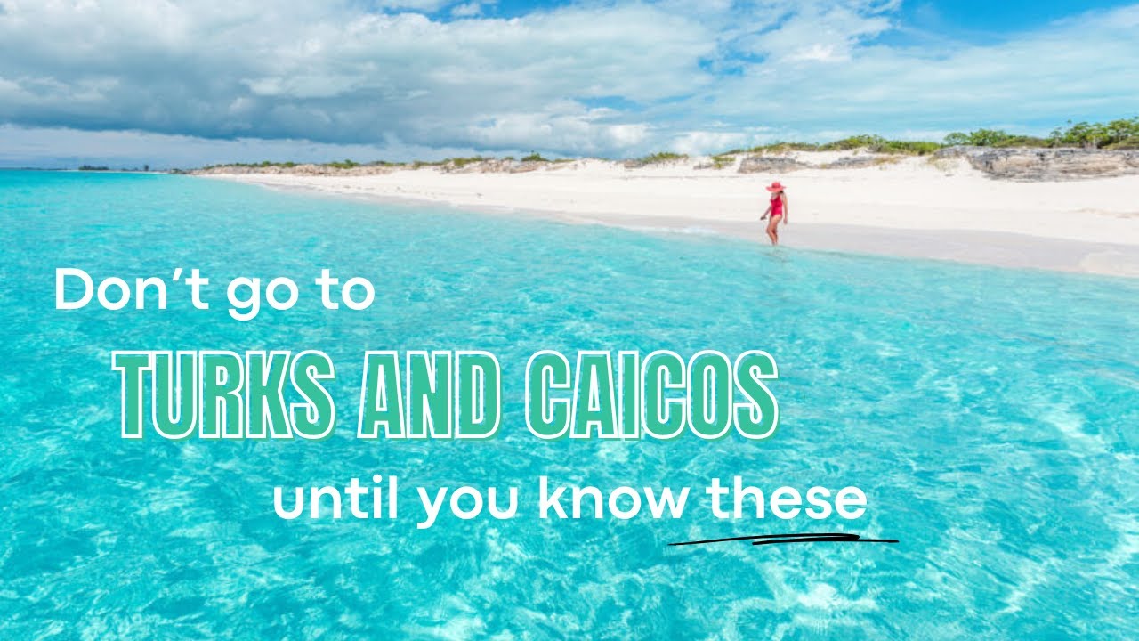 15 THINGS TO KNOW before visiting Turks and Caicos 🇹🇨 (4k)