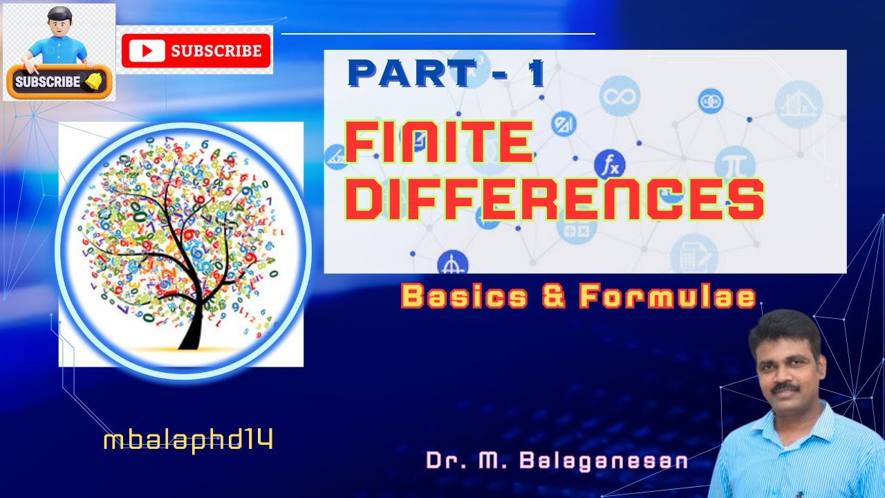 1- FINITE DIFFERENCES & INTERPOLATION : Basic Concepts