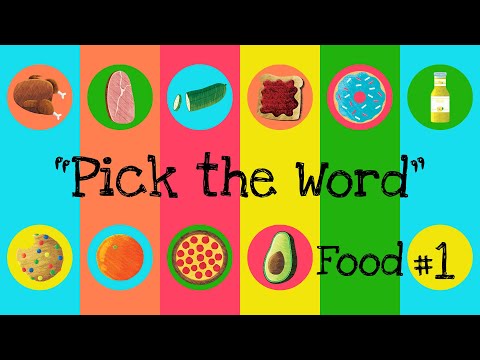 Let's Play "PICK THE WORD" | FOOD #1 | ESL for Kids | Guess the Word