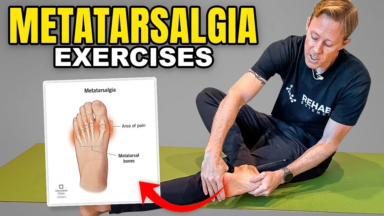 Metatarsalgia Pain Relief Exercises